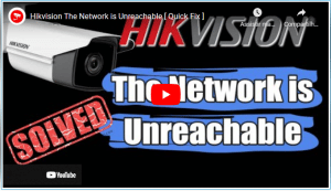 Hikvision NVR The network is unreachable message - Learn CCTV.com